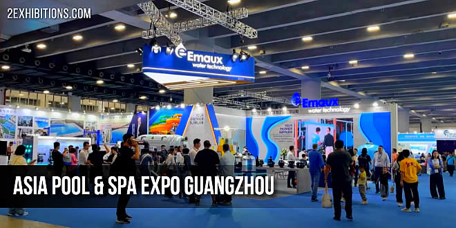 Asia Pool & Spa Expo Guangzhou 2026: China Pool & Spa Industry – World ...