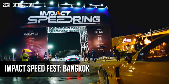 IMPACT Speed Fest Bangkok 2026: Thailand’s ultimate Automotive Festival ...
